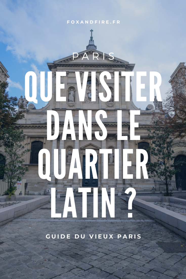 Visiter le quartier latin à pieds - Balade dans Paris Vème arrondissement